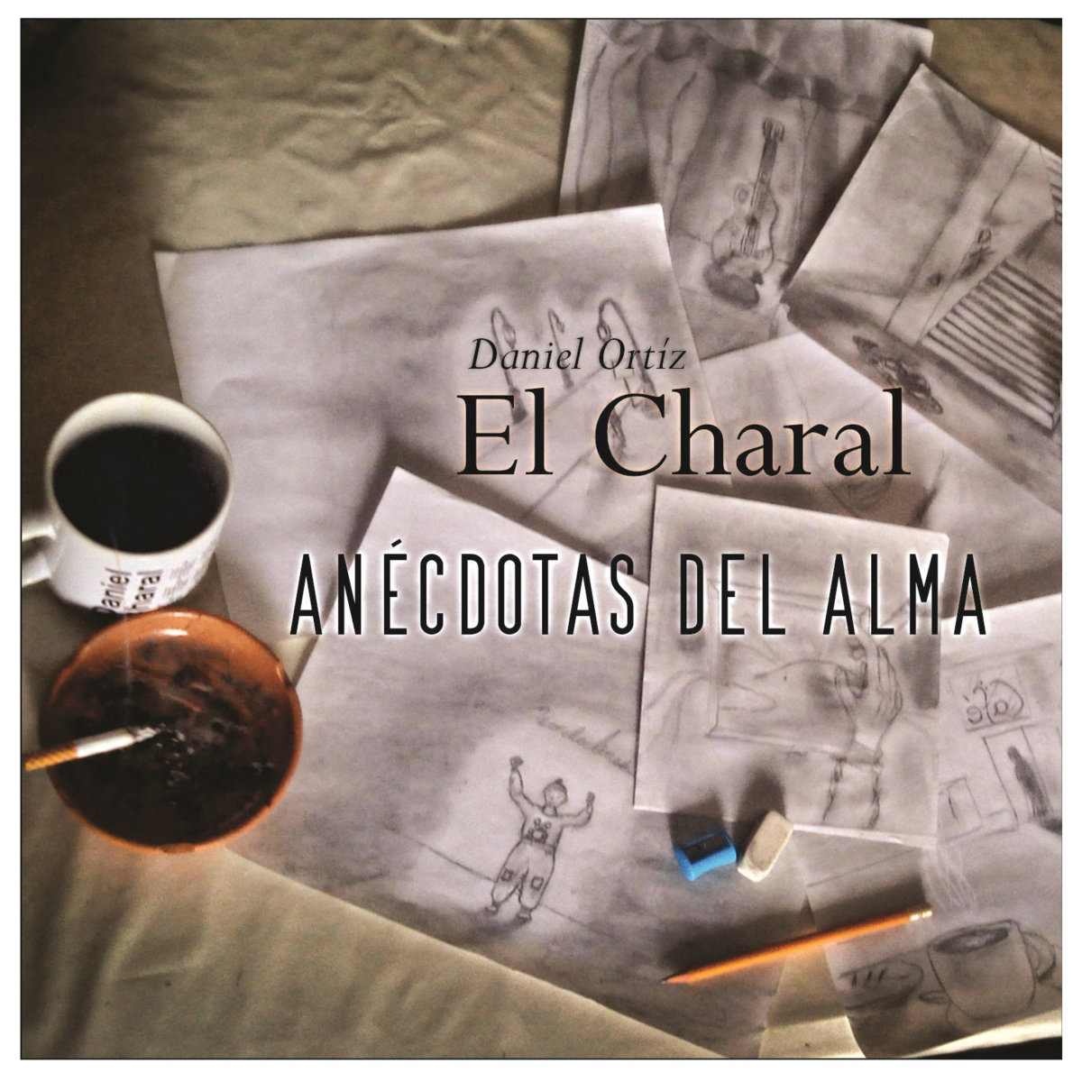 Anécdotas del Alma | Daniel Ortíz "el charal"