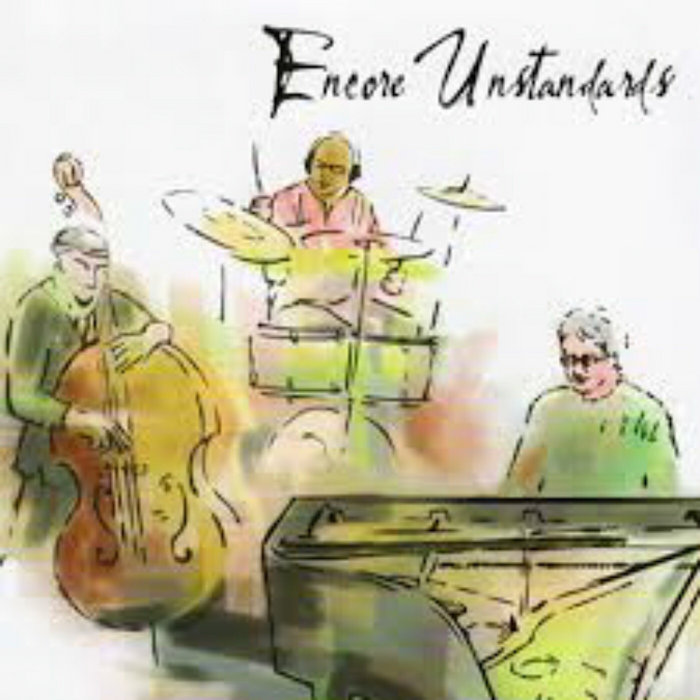 Encore Unstandards | Steve Barta