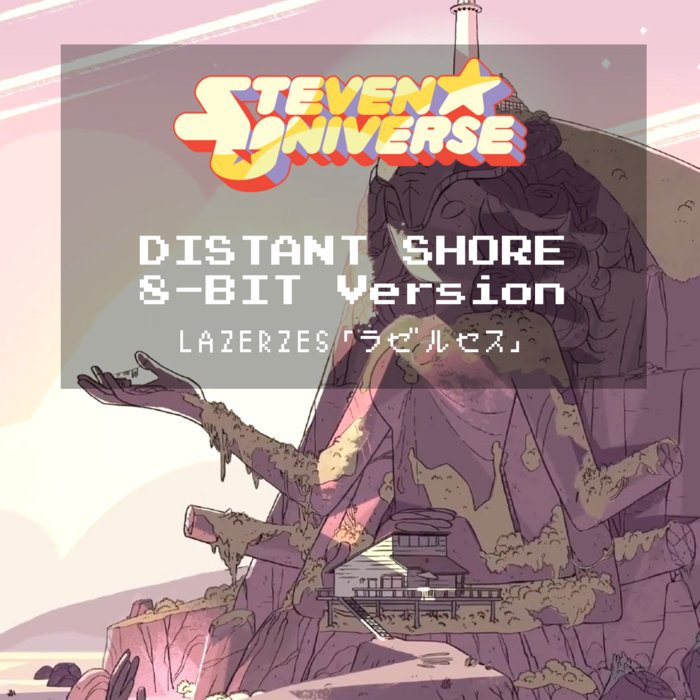 That Distant Shore - 8BIT | Rei Armenia, Steven Universe Creators | Rei ...