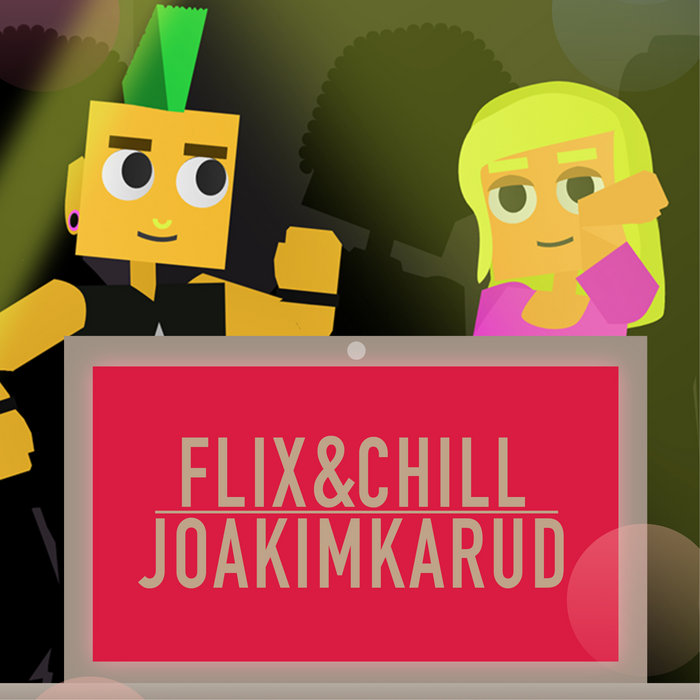 Flix & Chill (Official Game Soundtrack) | Joakim Karud