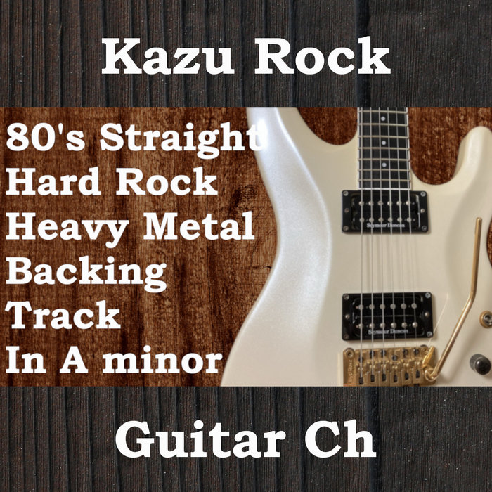 80's Straight Hard Rock Heavy Metal Backing Track in A minor | Kazu ...