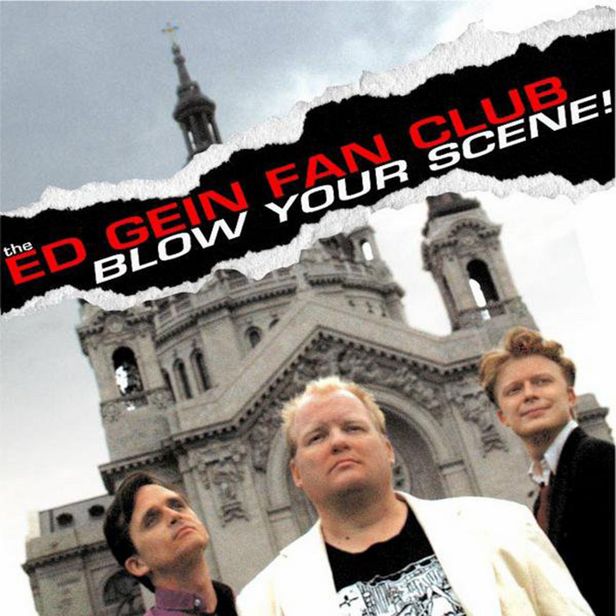 Blow Your Scene | The Ed Gein Fan Club | DIStORtED MEDIA