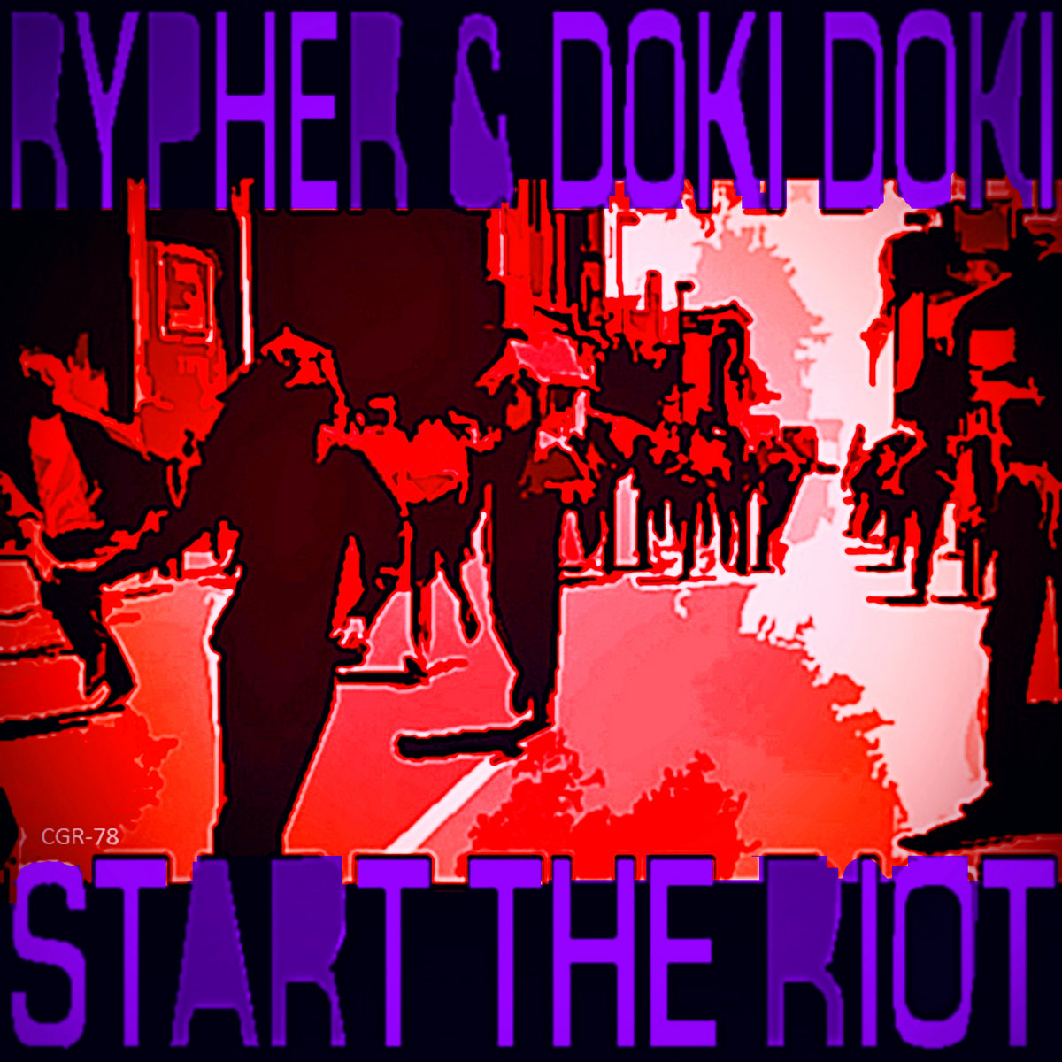Start The Riot | Rypher & DOKI DOKI | Completely Gone Recordings
