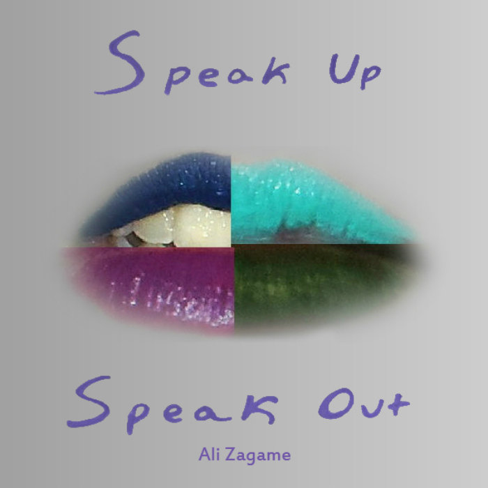 Speak Up, Speak Out EP | Ali Zagame | AliZ
