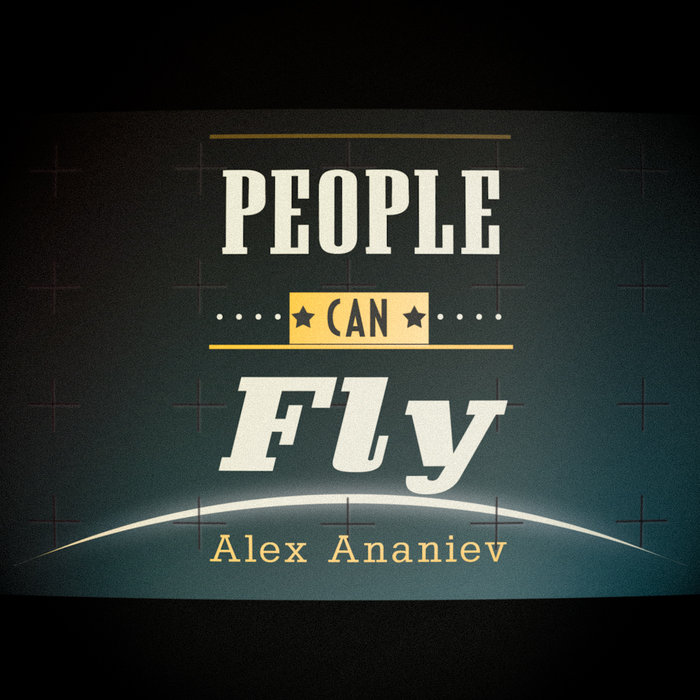 People Can Fly | Alex Ananiev