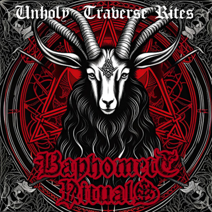 Unholy Traverse Rites (Demo) | Baphomet Rituals