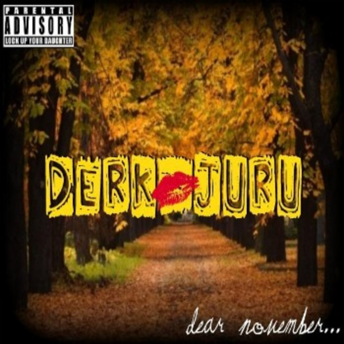 Dear November... | Derk Juru