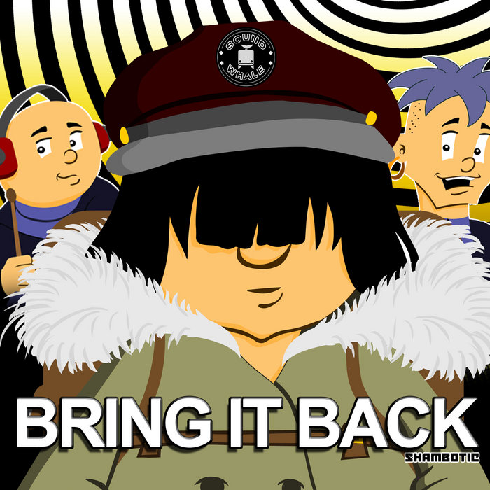 Bring it back | Sound Whale