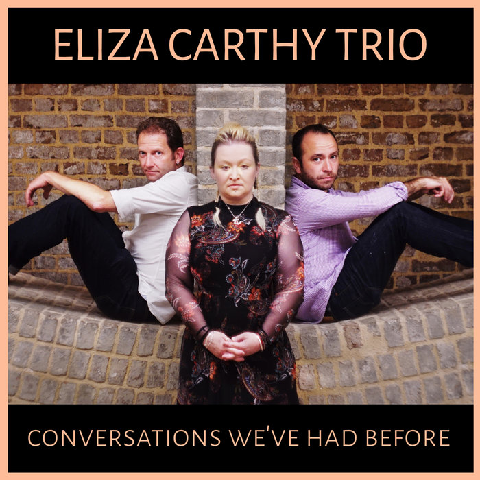 CONVERSATIONS WE'VE HAD BEFORE | Eliza Carthy Trio | Eliza Carthy