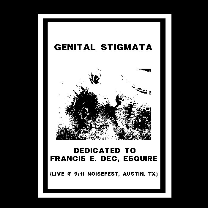 DEDICATED TO FRANCIS E. DEC, ESQUIRE | Genital Stigmata