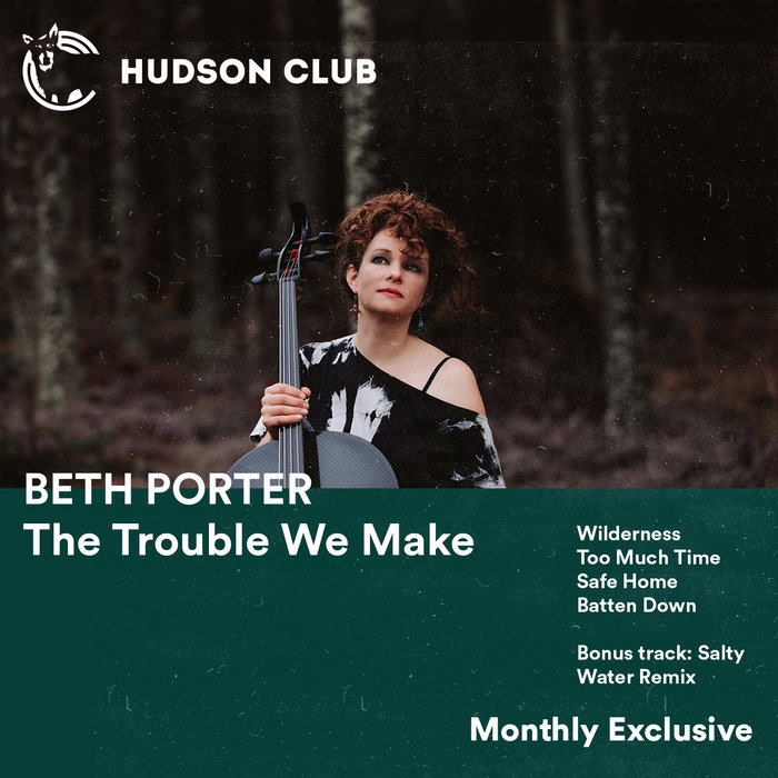 The Trouble We Make | Beth Porter | Hudson Records