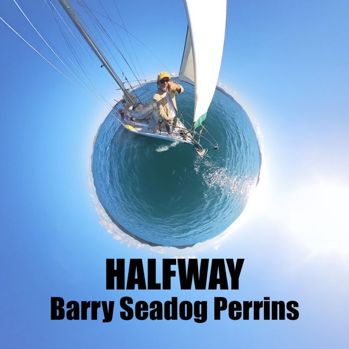 Halfway | Barry Seadog Perrins