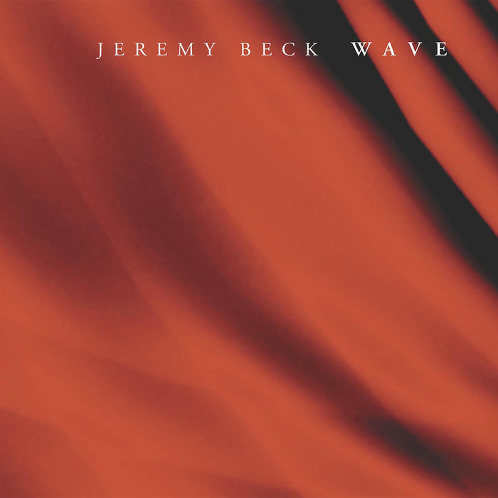 Wave | Jeremy Beck