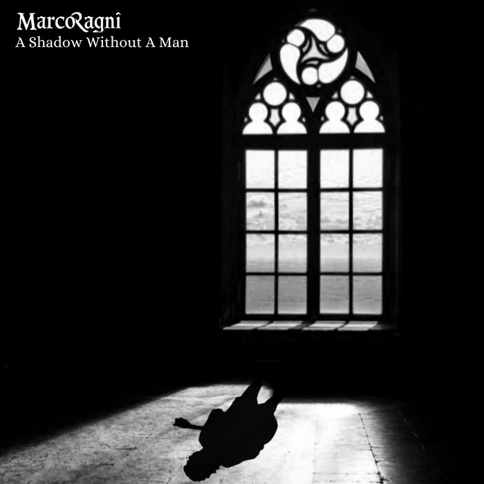 A Shadow Without A Man | Marco Ragni