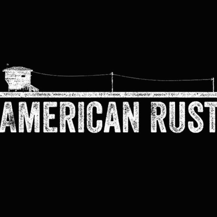 American Rust | American Rust