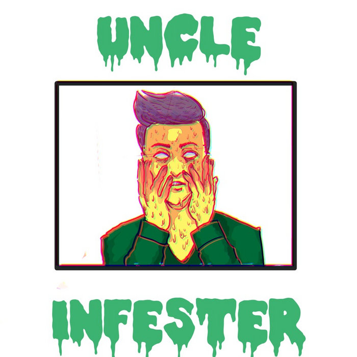 Singles | Uncle Infester