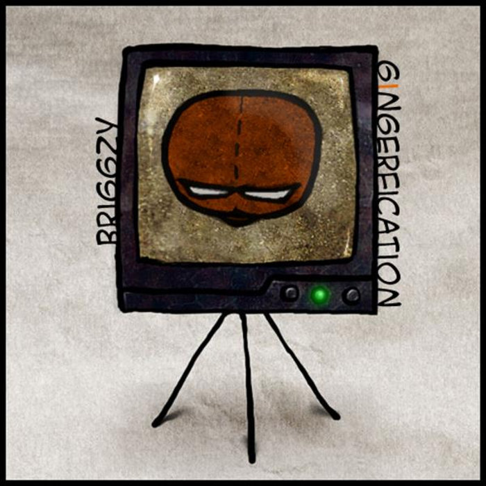 Gingerfication EP [2011] | Bison Briggz