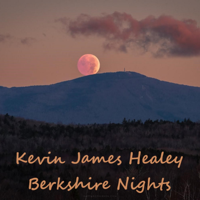 Berkshire Nights | Kevin James Healey
