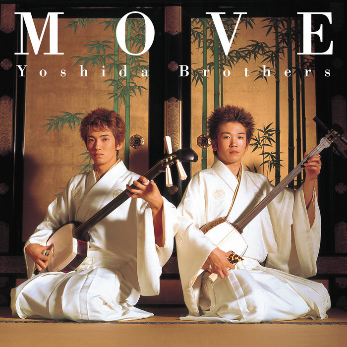 Move | Yoshida Brothers
