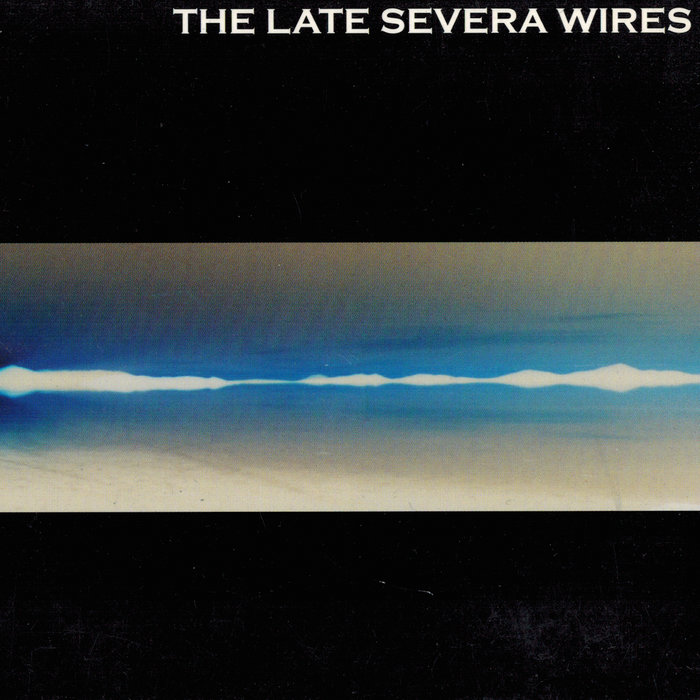 The Late Severa Wires | The Late Severa Wires | High Mayhem