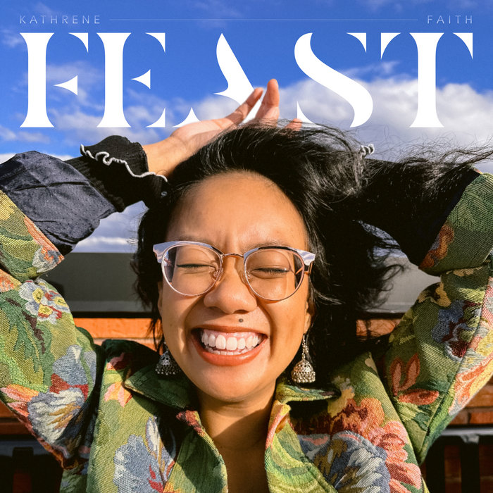 Feast | Kathrene Faith
