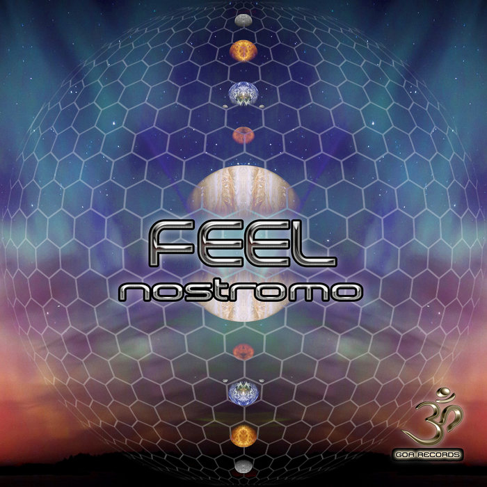 Nostromo | Feel (Goa Records) | Goa Records