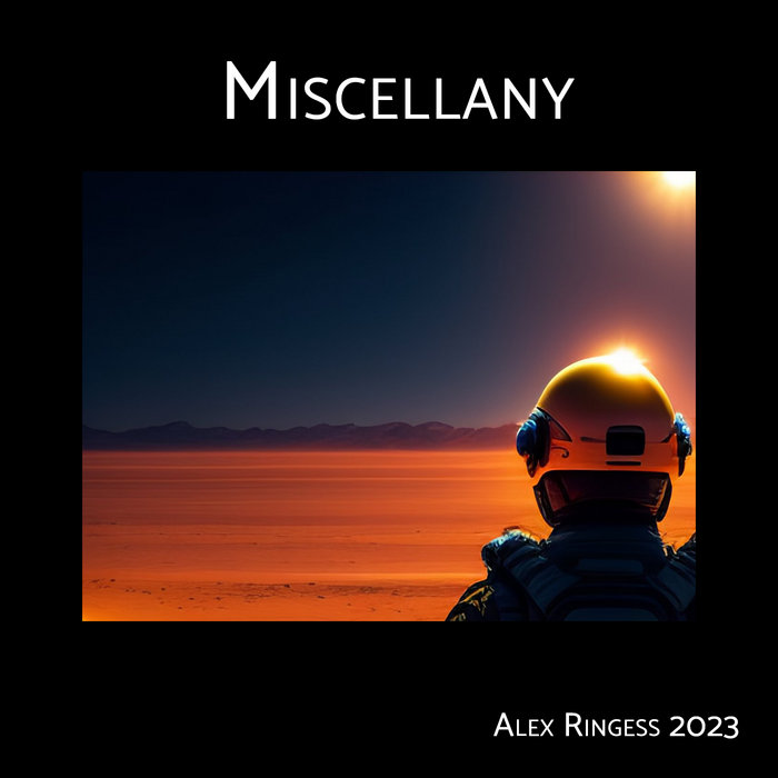 Miscellany (2023) | Alex Ringess