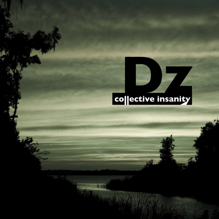 Collective Insanity | DZ