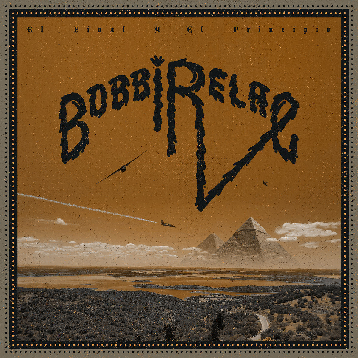 El Final Y El Principio | Bobbi Relac | El Termo Discos