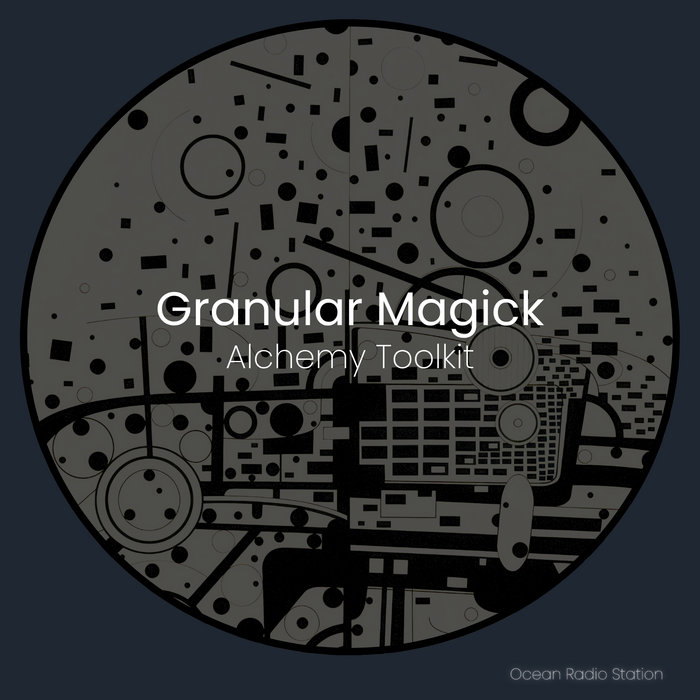 Sample Pack - Granular Magick - Alchemy Toolkit | Ocean Radio Station