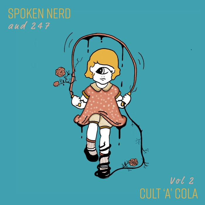 CULT 'A' Cola Classics vol. 2 | Spoken Nerd & 247 | Spoken Nerd