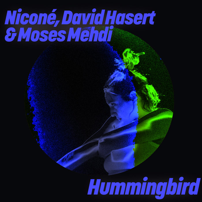 Niconé, David Hasert, Moses Mehdi - Hummingbird | Get Physical Music