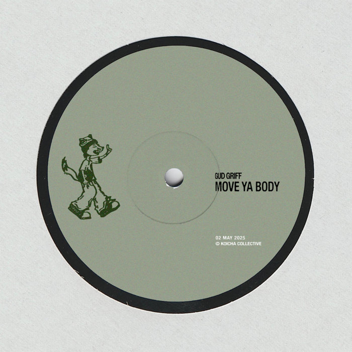 Move Ya Body | Gud Griff