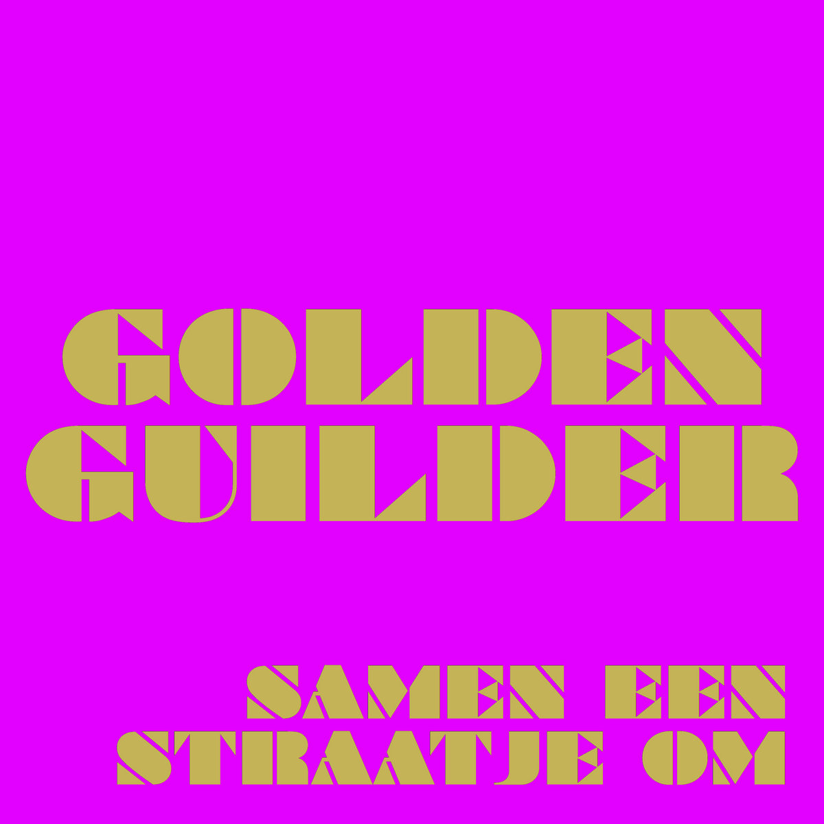 Samen Een Straatje Om | Golden Guilder