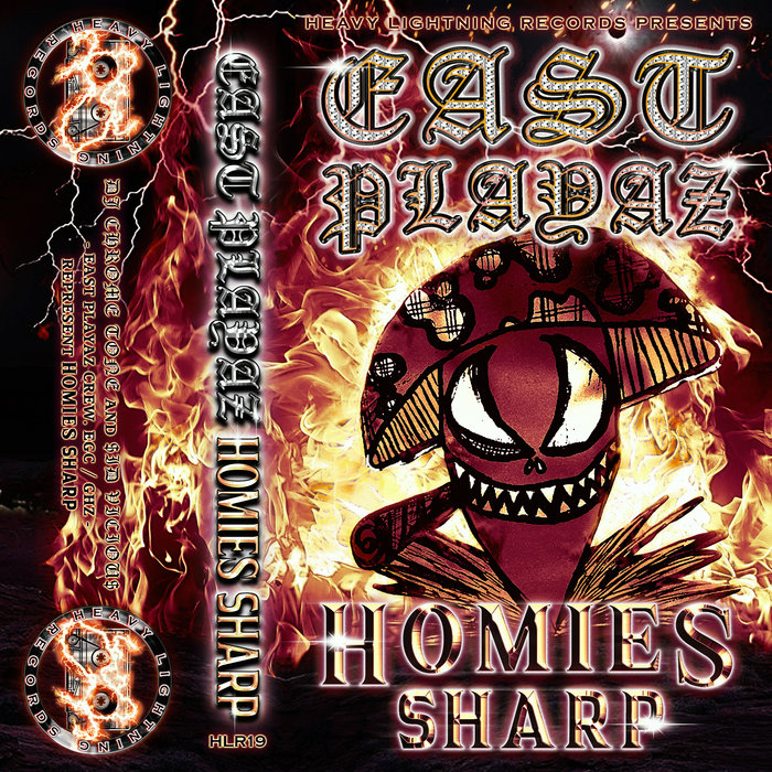 HOMIES SHARP | EAST PLAYAZ | HEAVY LIGHTNING RECORDS