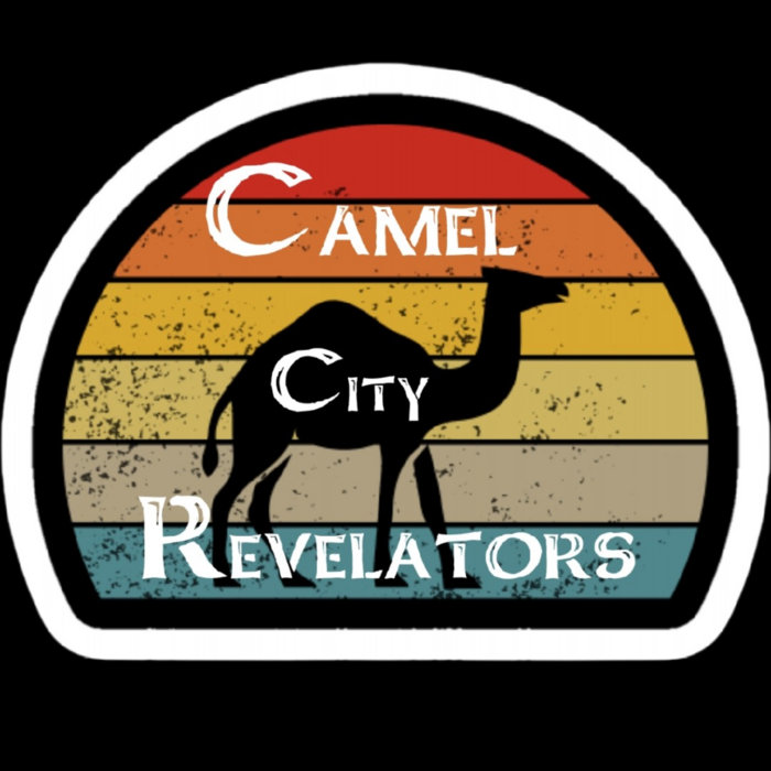 The Angels Came | Camel City Revelators | The Camel City Revelators