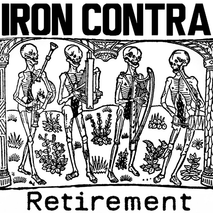 Retirement | Iron Contra