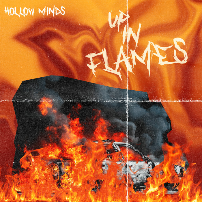 Up In Flames | Hollow Minds