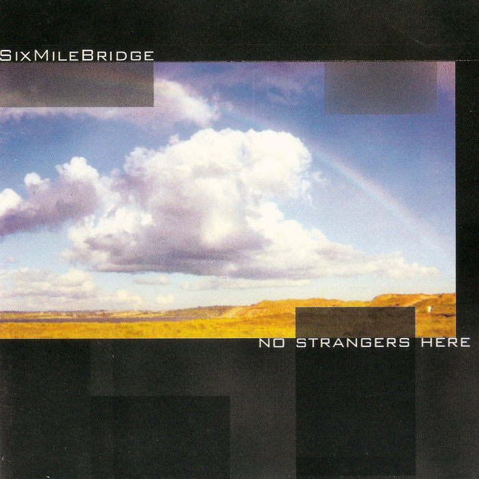 No Strangers Here | SixMileBridge | Maggie Drennon