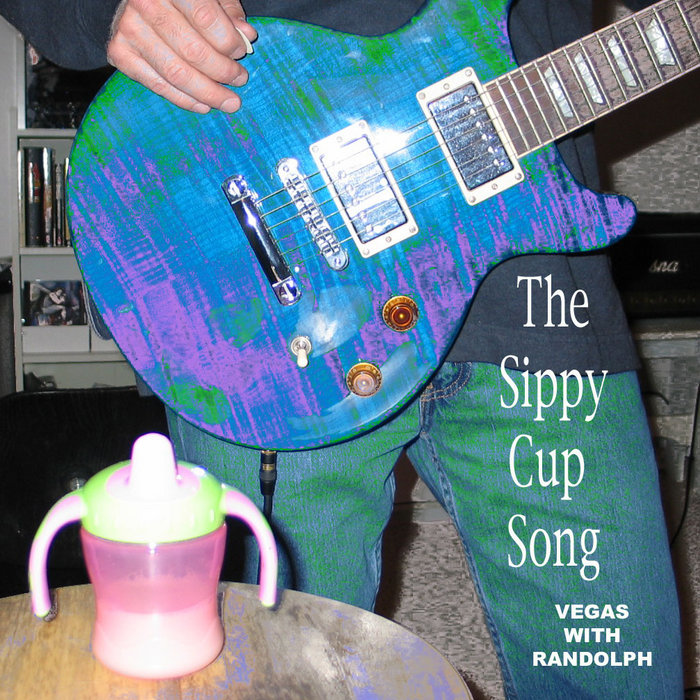 The Sippy Cup Song | Vegas With Randolph