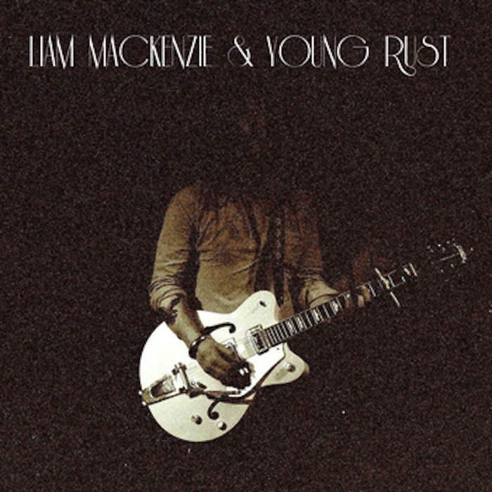 LMYR EP | Liam Mackenzie & Young Rust