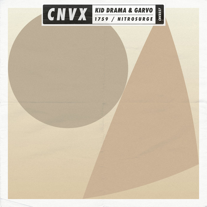 CNVX027 - Kid Drama & Garvo - 1759 / Nitrosurge | Kid Drama & Garvo | CNVX