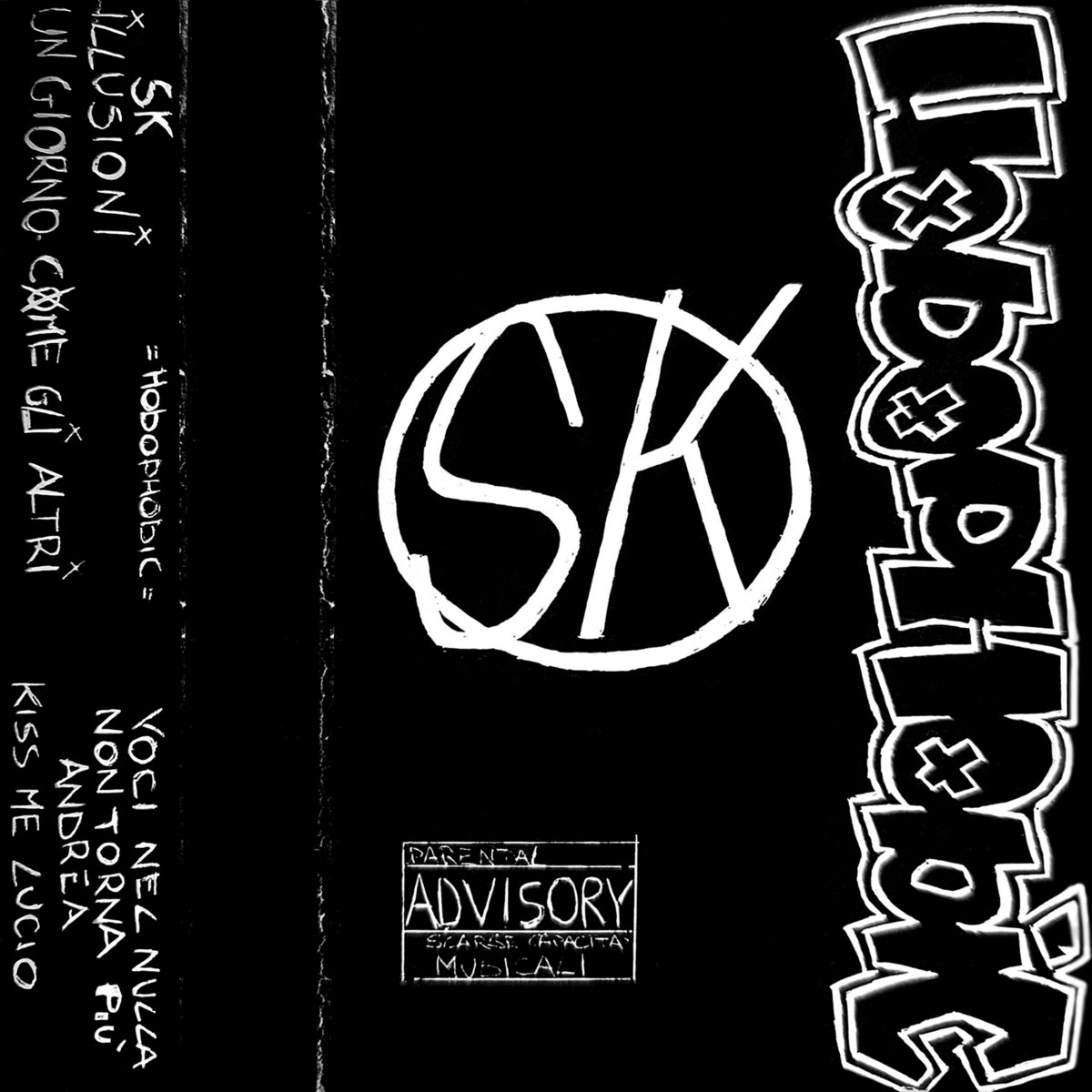 SK (1997) | Hobophobic | Taranto Noise