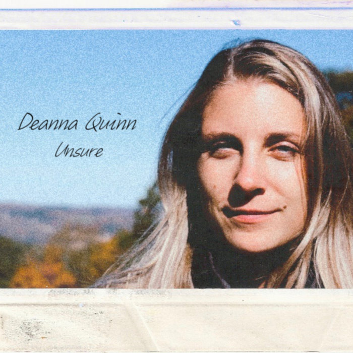 Unsure | Deanna Quinn