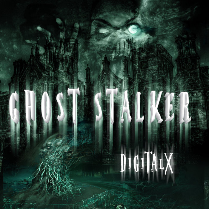 DigitalX - Ghost Stalker | Triplag Music