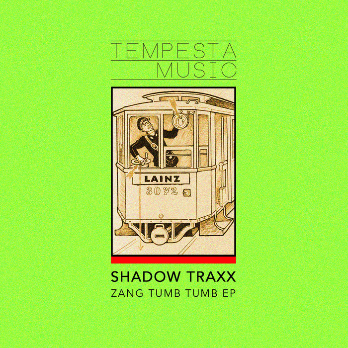 Zang Tumb Tumb | Shadow Traxx | Tempesta Music