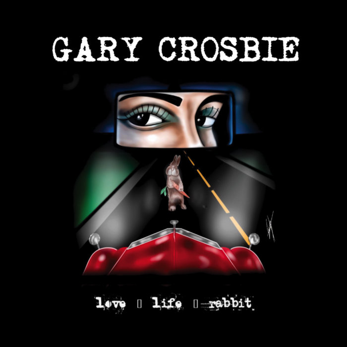 love, life, rabbit | Gary Crosbie