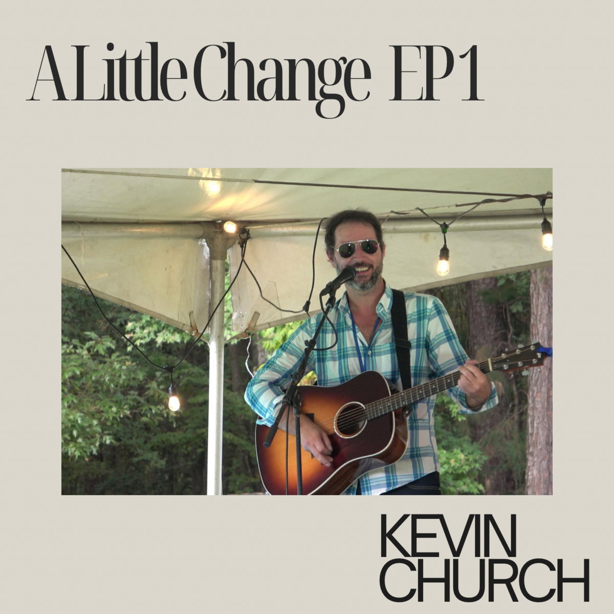 A Little Change EP 1 | Kevin Church