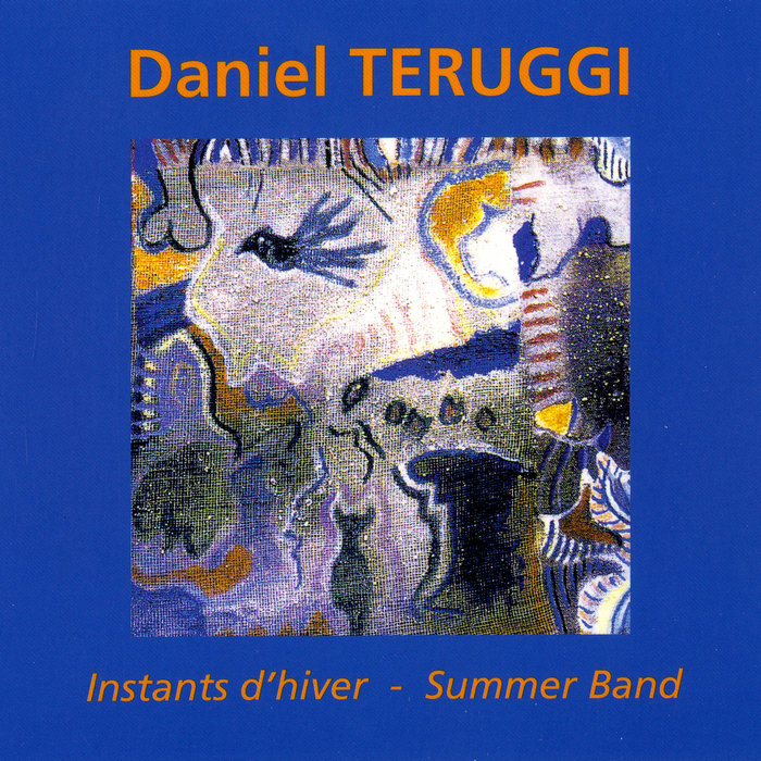 Instants d'hiver — Summer Band | Daniel Teruggi