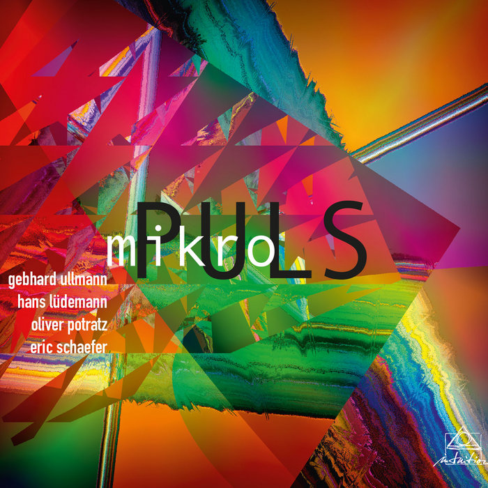 mikroPULS | mikroPULS - w. Gebhard Ullmann, Hans Lüdemann, Oli Potratz ...